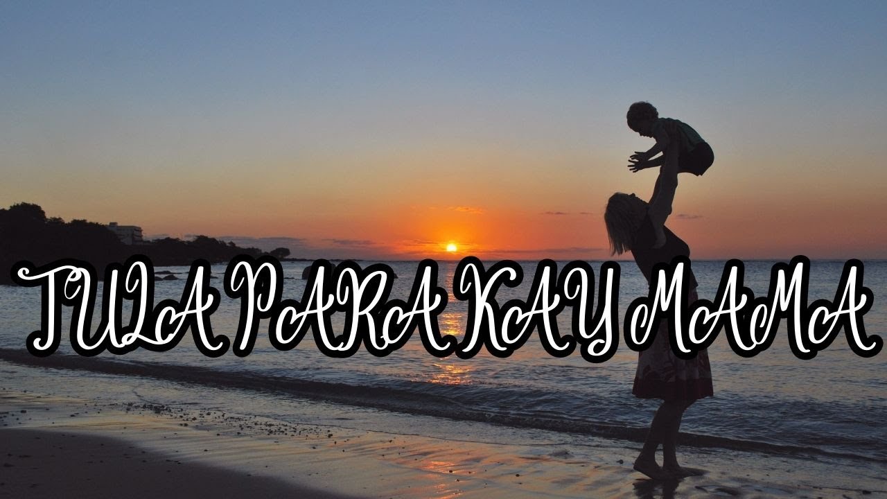 TULA PARA KAY MAMA | TAGALOG SPOKEN WORD POETRY | MOTHER'S DAY SPECIAL ...