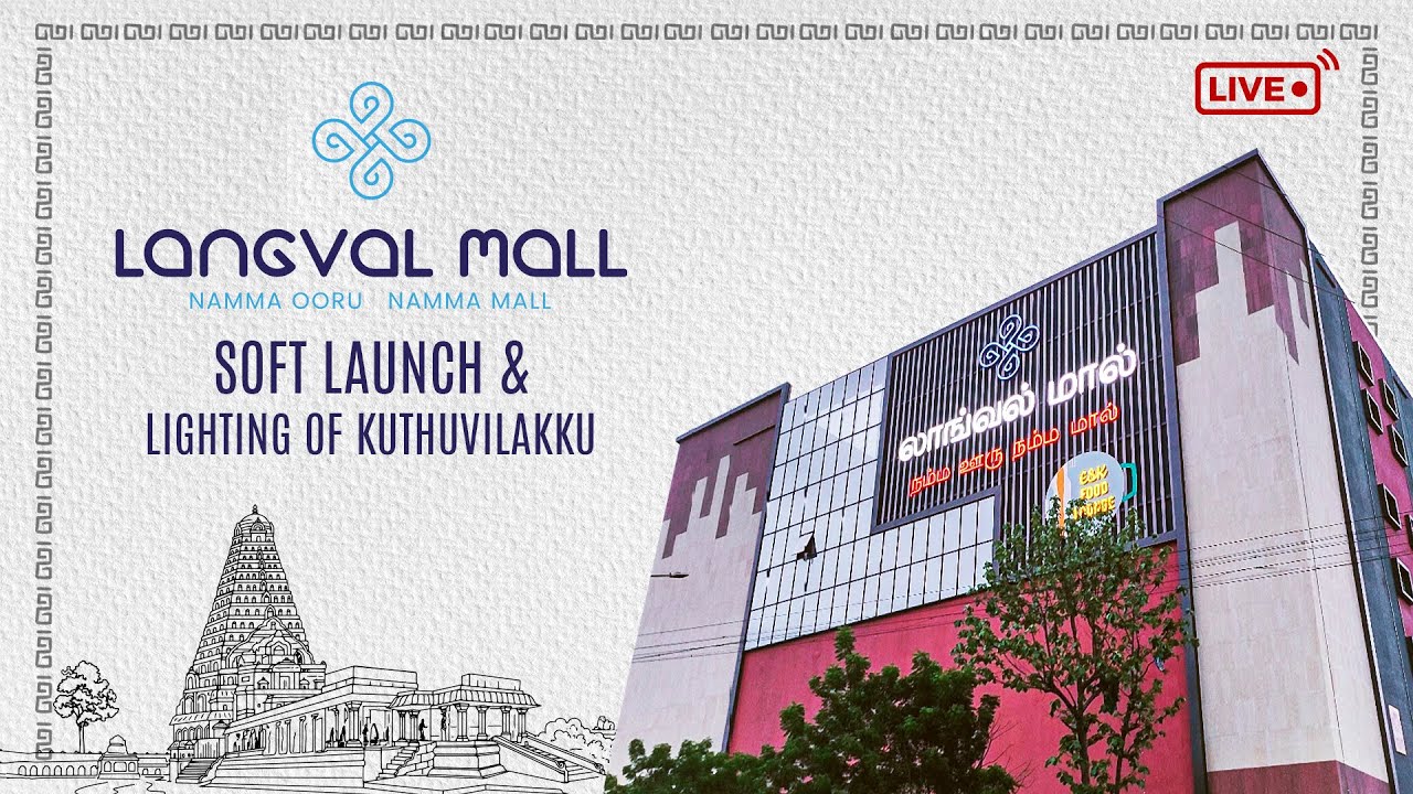 LANGVAL MALL Soft Launch & Lighting of Kuthuvilakku - Thanjavur - YouTube