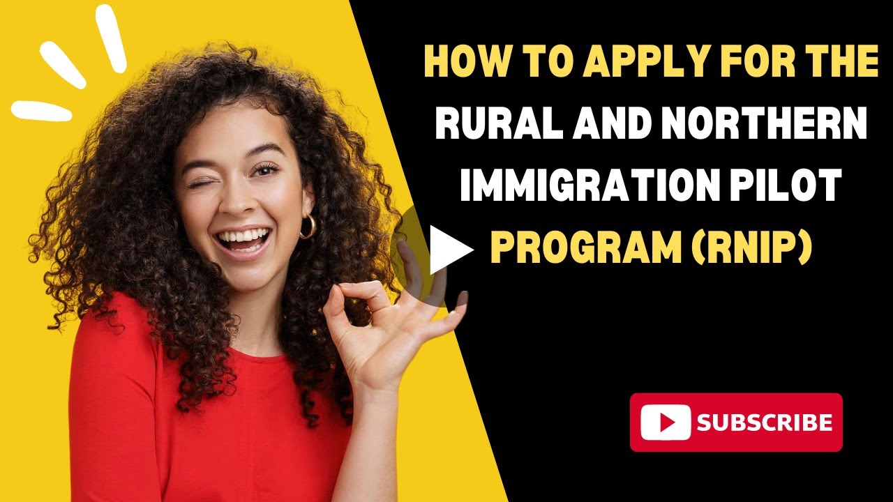 How to Apply for the Rural and Northern Immigration Pilot Program (RNIP ...