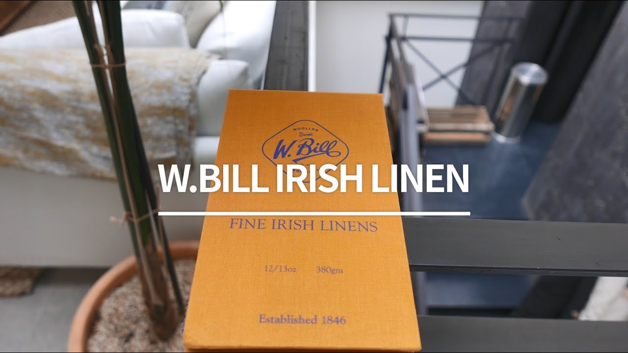 W.BILL IRISH LINEN - YouTube