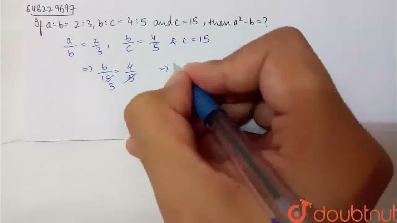 If a:b=2:3, b:c=4:5 and c=15, then a^2-b=? | CLASS 10 | SAMPLE PAPER 11 ...