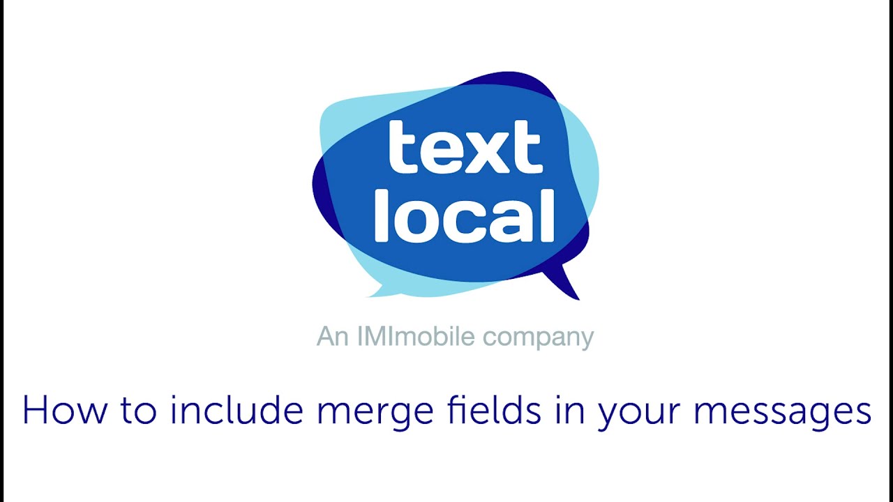 How To Include Merge Fields In Your Messages Textlocal YouTube How To Include Merge Fields In Your Messages Textlocal YouTube
