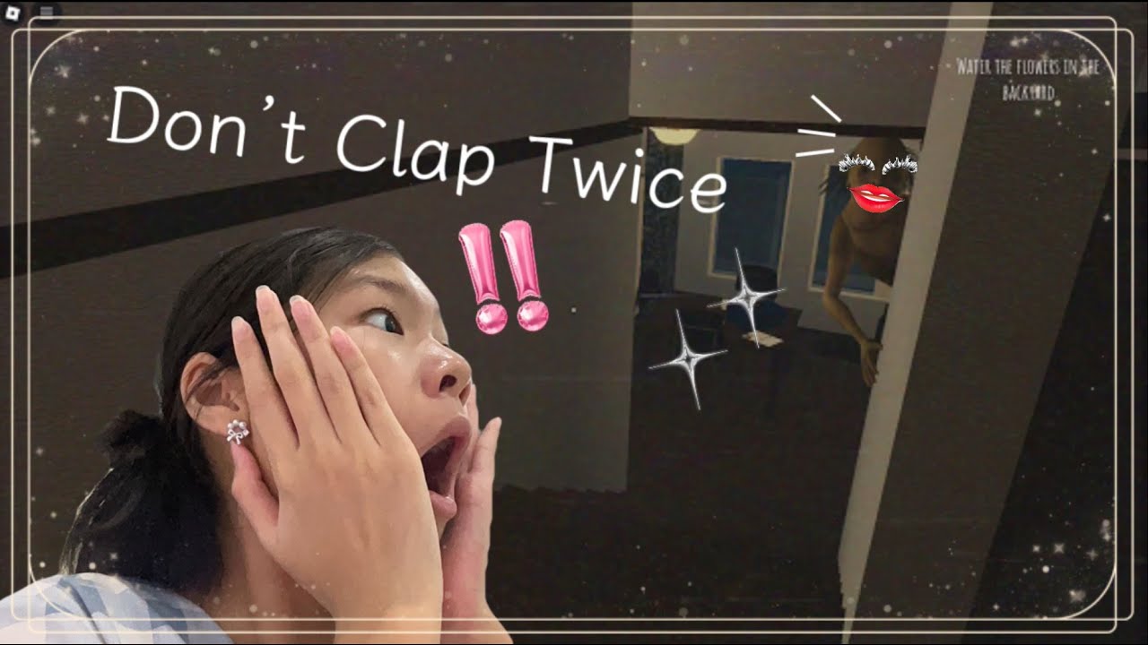 เมื่อแบมบี้เล่นเกมผีในrobloxแมพ Don't Clap Twice - YouTube