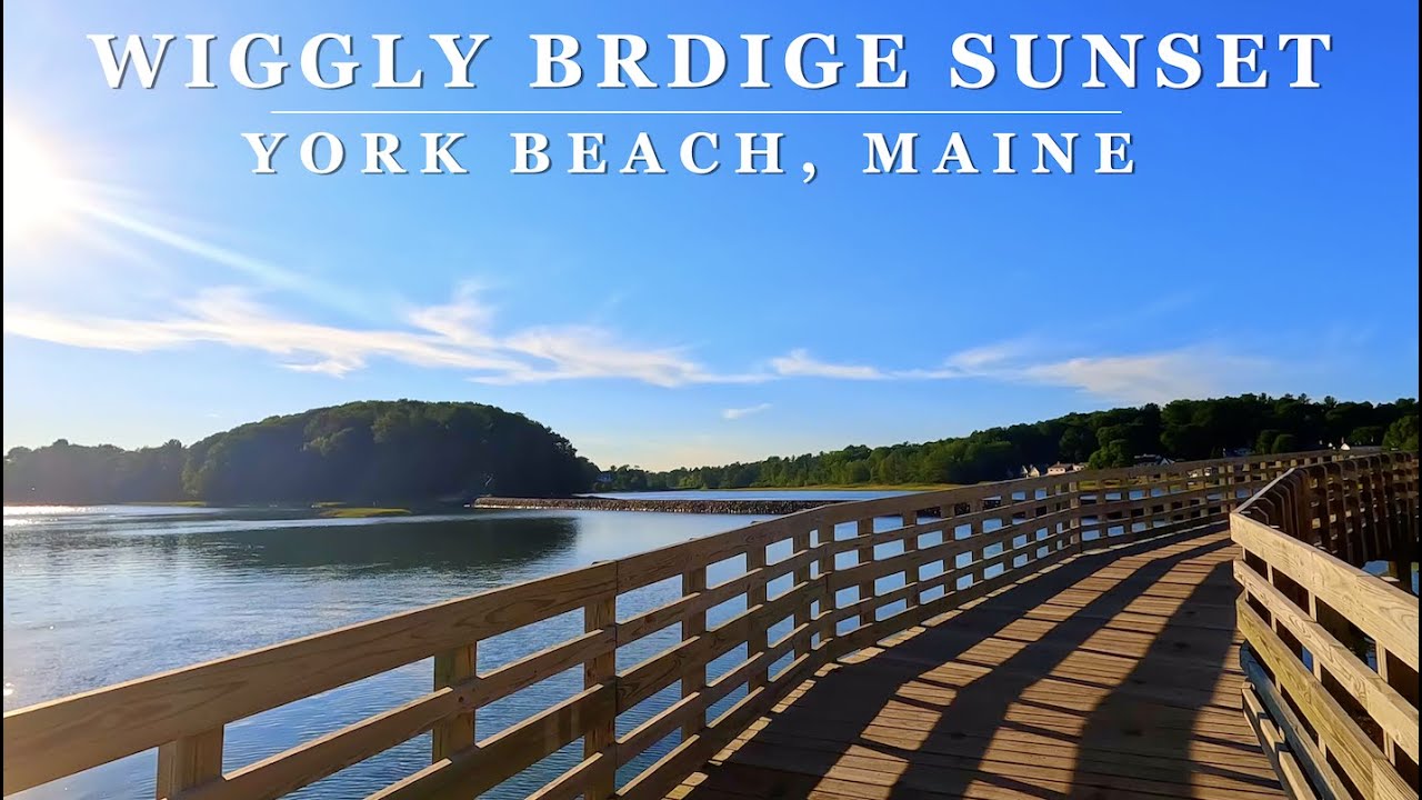 Wiggly Bridge Sunset via Fisherman's Walk: York Beach, ME Scenic 4K ...