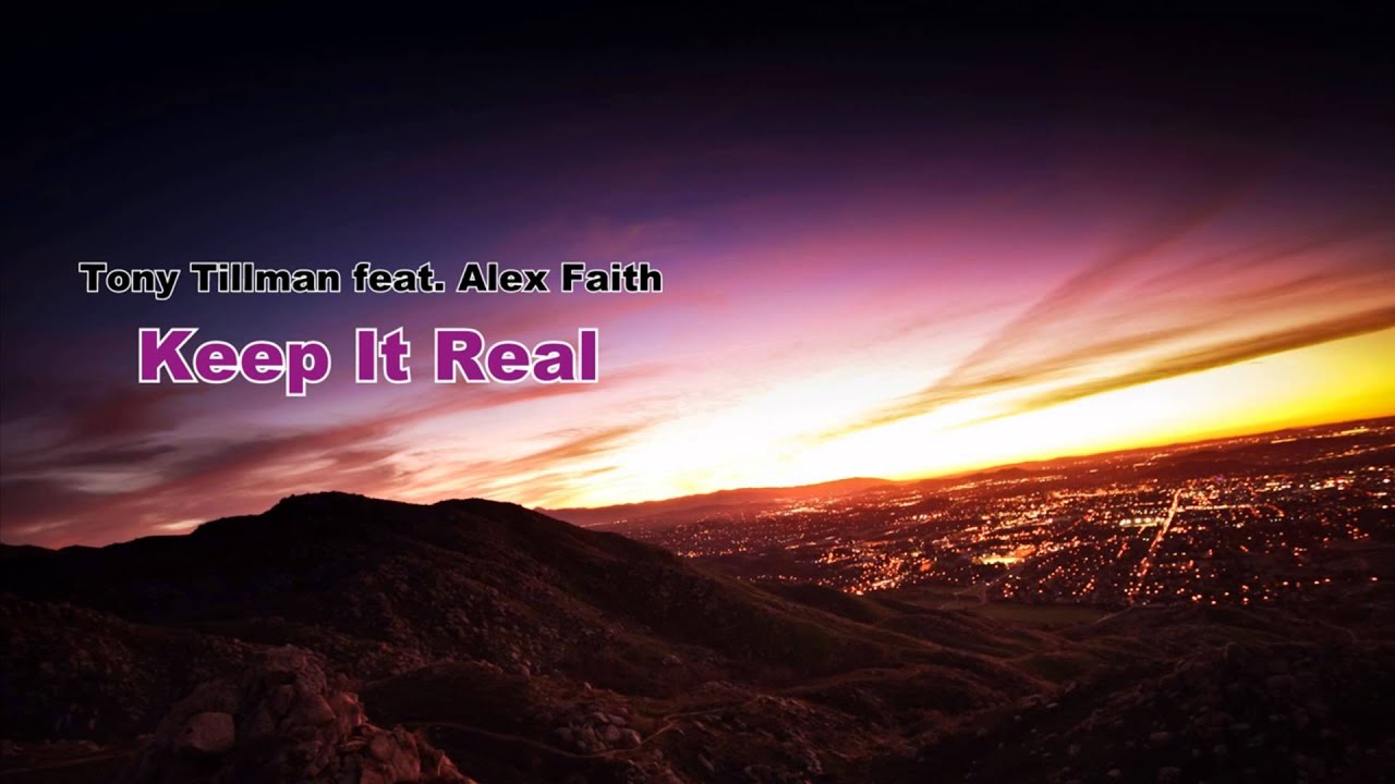 Tony Tillman - Keep It Real [C-Walk Music 2013] ᴴᴰ - YouTube