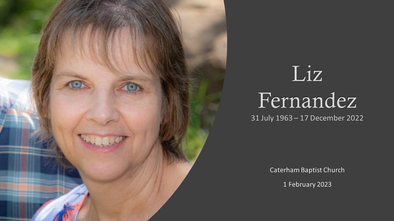 Thanksgiving service for Liz Fernandez - YouTube