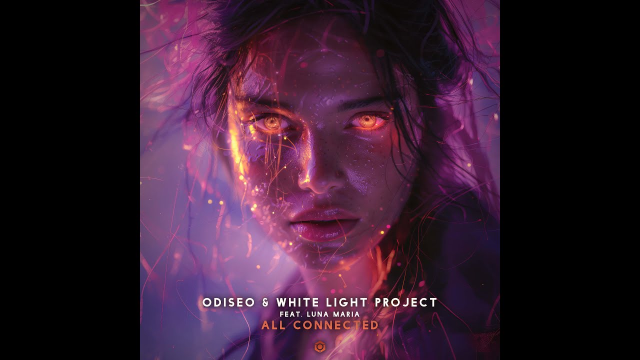 Odiseo, White Light Project feat. Luna Maria - All Connected (Extended ...