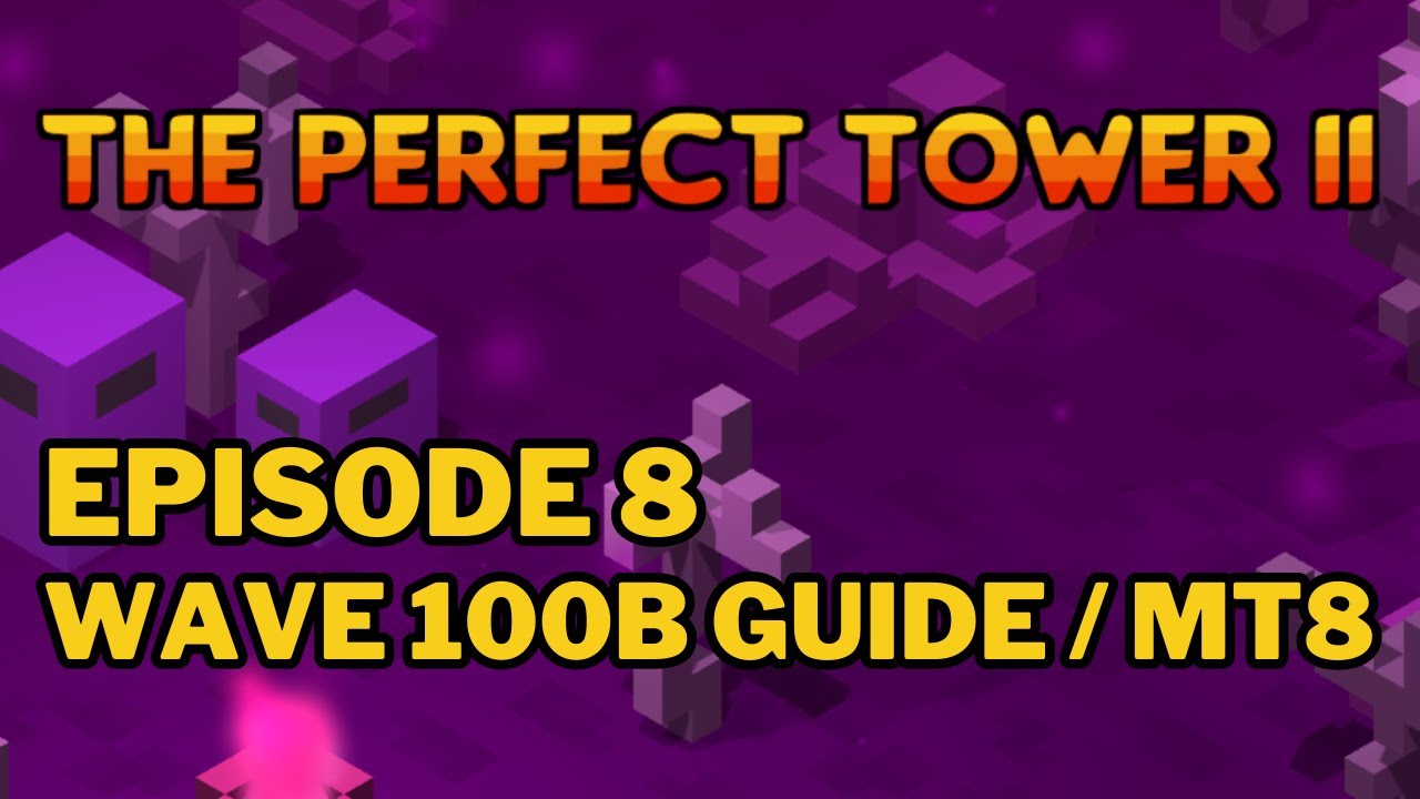 TPT2 - Ep 8 - Wave 100B Guide / MT8 (Check Pinned Comment) - YouTube