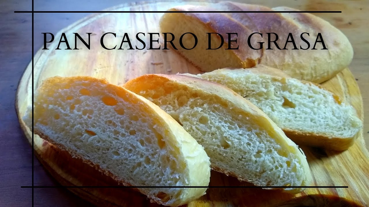 Como hacer PAN CASERO de GRASA| Receta fácil PASO a PASO | ®Tutifrutal ...