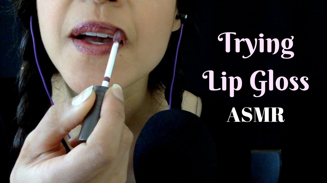 ASMR ~ Trying My New Lip Gloss ~ Mouth Sounds || Kisses - YouTube