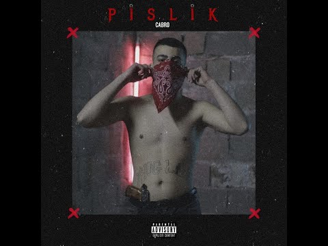 Cabro - PİSLİK (Music Video)