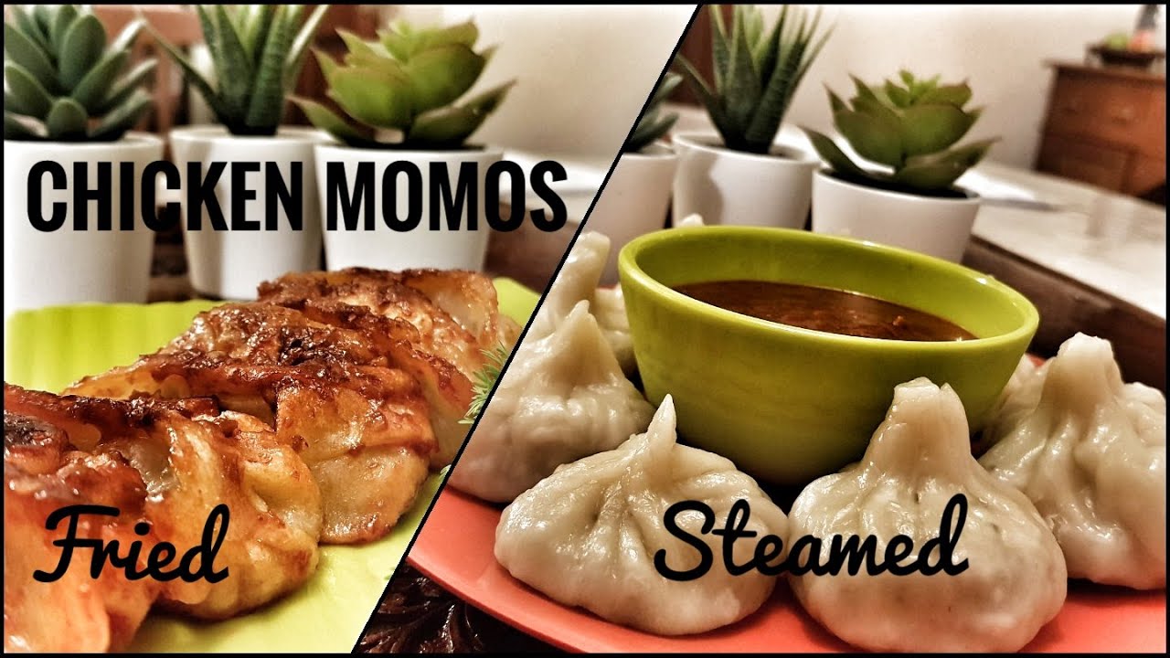 Chicken Momos || Easy Steamed Momos & Fried Momos .... - YouTube