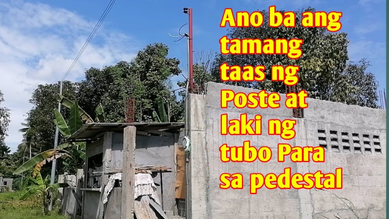 Ano ba ang tamang taas ng Poste at laki ng tubo Para sa pedestal - YouTube