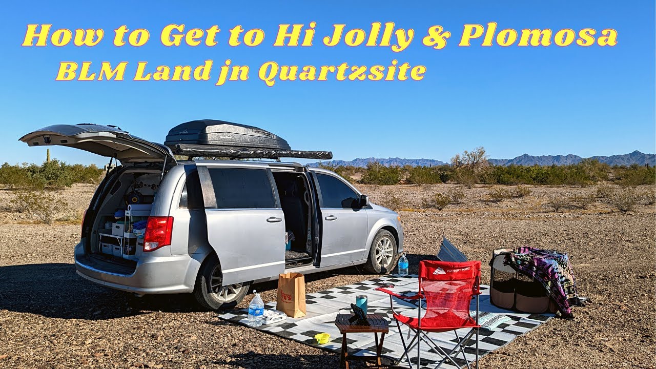How to Get to HI JOLLY & PLOMOSA BLM Land in Quartzsite | Free 14 Day ...