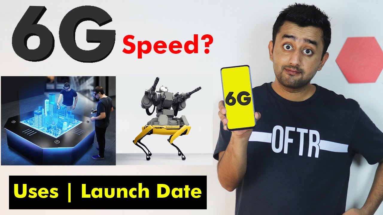 6G Internet Speed | 6G Technology Uses and Launch Date | Explained ...