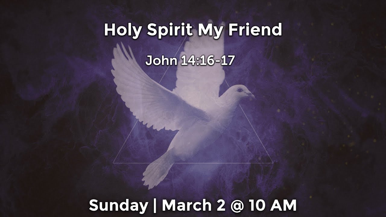 The Holy Spirit My Friend - YouTube