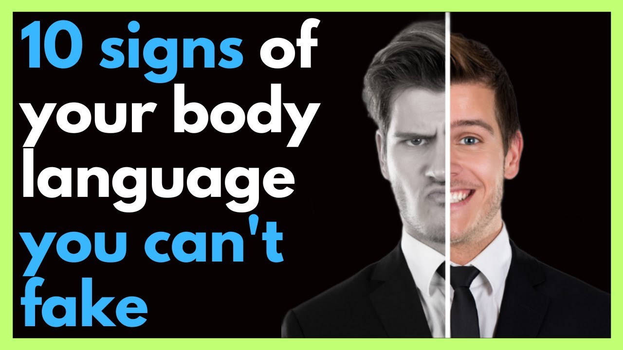 10 Signs Of Your Body Language That Prove You Can't Fake It! - YouTube