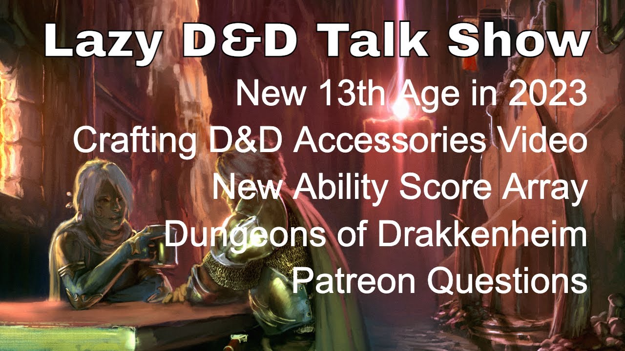 New 13th Age, New Ability Score Standard Array, Dungeons of Drakkenheim ...
