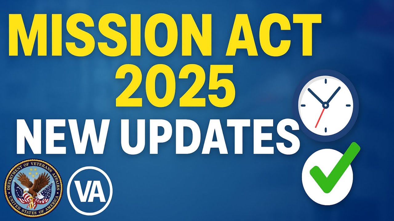 MISSION Act 2025 Veteran Healthcare Updates Explained - YouTube