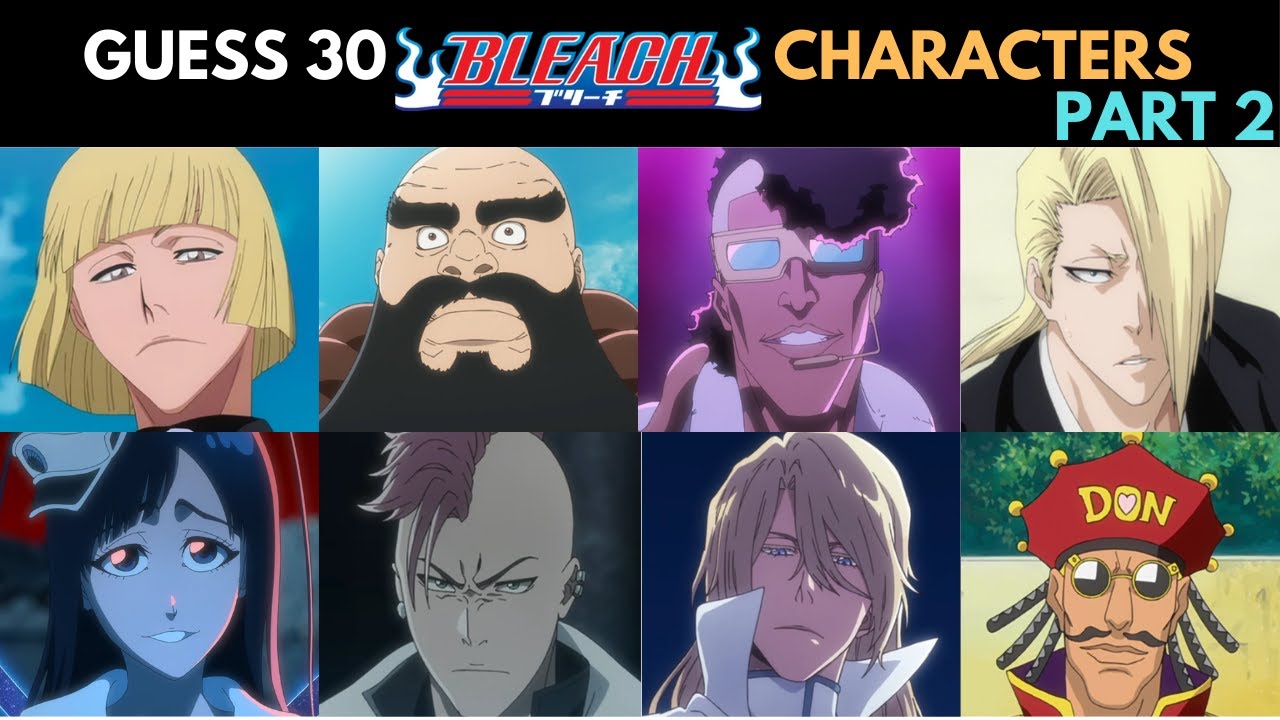 Bleach Character Challenge Pt. 2 – Can You Guess These 30? - YouTube