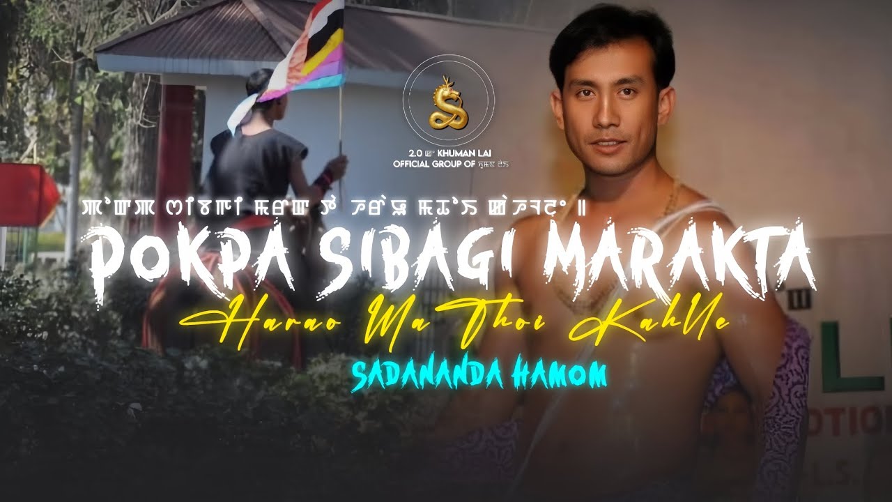 Pokpa Sibagi Marakta || Hamom Sadananda || Manipuri New WhatsApp status ...