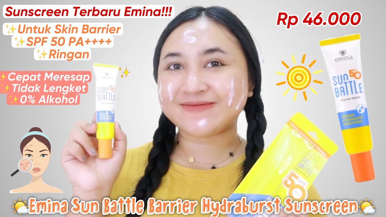 Review Emina Sun Battle Barrier Hydraburst Sunscreen - SPF 50 PA++++ 🌤 ...