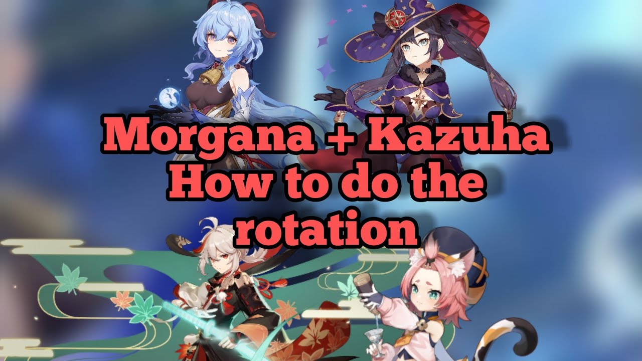 Morgana team feat. Kazuha | How to do the rotations | Genshin Impact # ...
