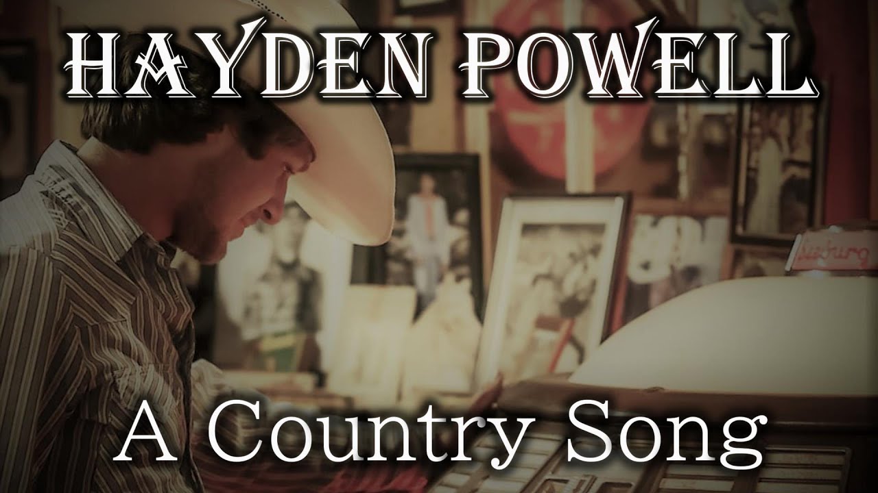 Hayden Powell - A Country Song - YouTube
