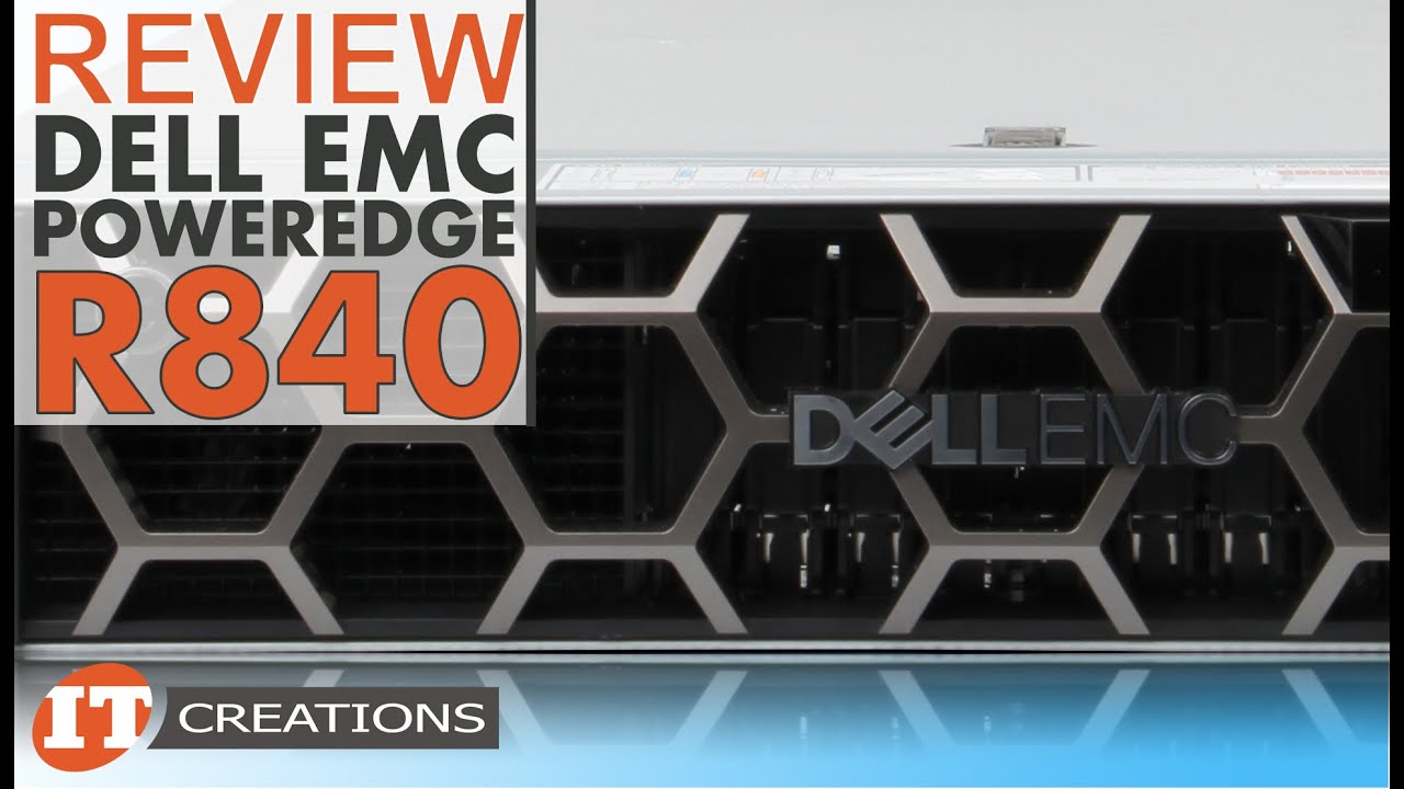 Dell EMC PowerEdge R840 Server REVIEW | IT Creations - YouTube