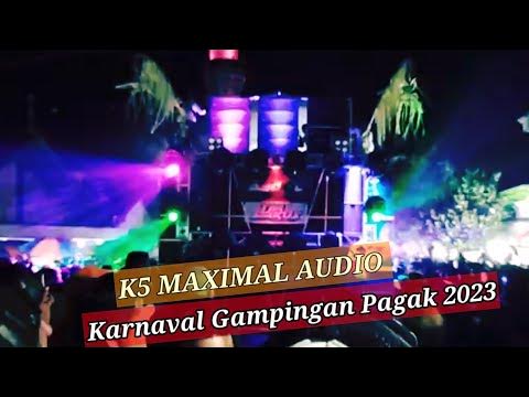 K5 MAXIMAL AUDIO memang maksimal Karnaval Gampingan Pagak - YouTube