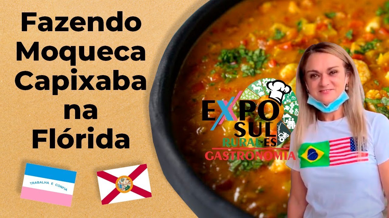 Tapioca e moqueca capixaba em Jacksonville, EUA – ExpoSul Rural ...