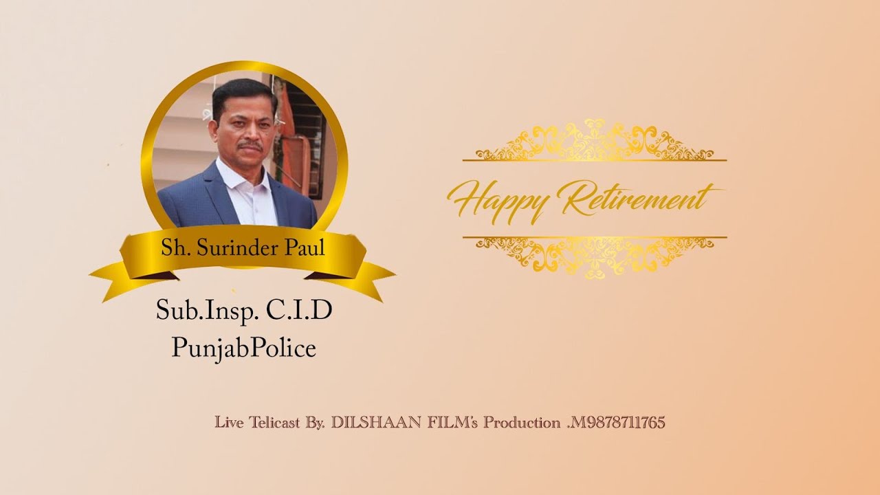 🔴Live Happy Retirement Sh. Surinder Paul Sub.Insp. C.I.D Punjab Police ...