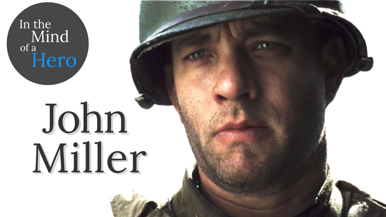 In the Mind of a Hero - Captain John Miller from "Saving Private Ryan ...