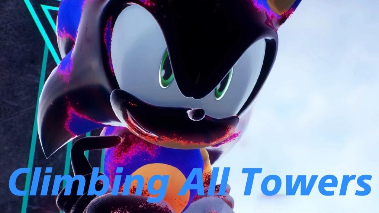 SONIC FRONTIERS Climbing All Towers - YouTube