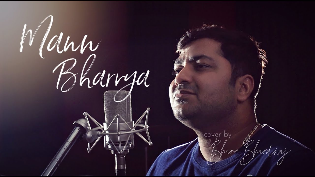 Mann Bharrya (Full Song) | B Praak | Jaani | Unplugged | Punjabi Songs ...