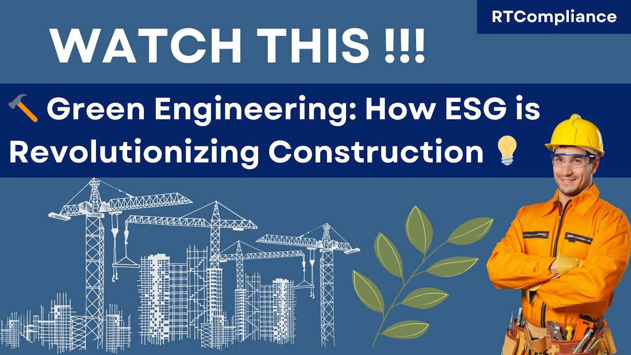 🔨 Green Engineering: How ESG is Revolutionizing Construction 💡 | RT ...