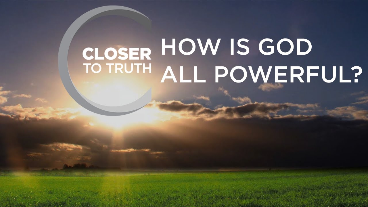 How is God All Powerful? | Episode 907 | Closer To Truth - YouTube
