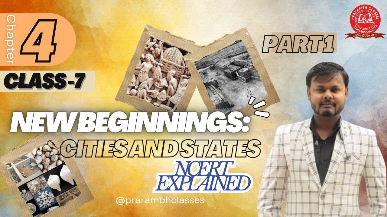 Class 7 History Chapter 4| New Beginnings: Cities and States Explained ...