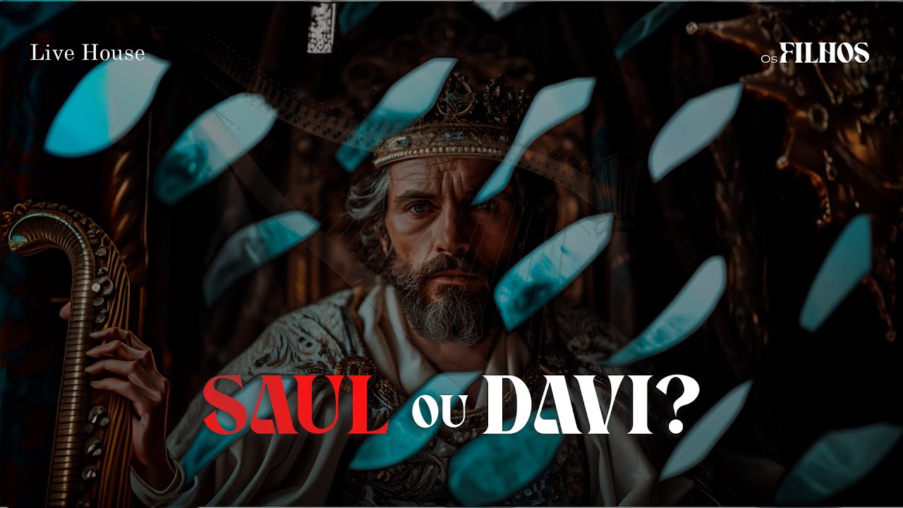 SAUL OU DAVI? | Os Filhos - YouTube