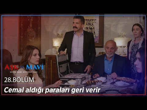 Aşk ve Mavi 28.Bölüm - Cemal aldığı paraları geri verir.