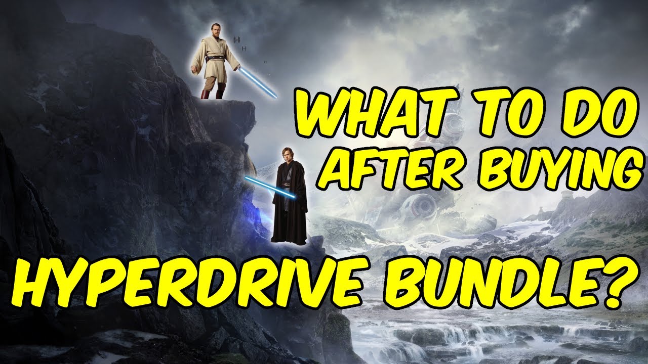 SWGOH What To Do After Buying The Hyperdrive Bundle? - YouTube