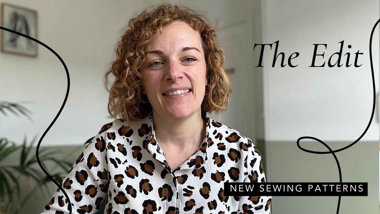 The Edit: New Sewing Patterns - 15th October - YouTube