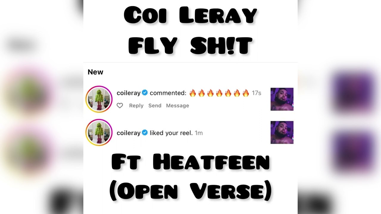 Coi Leray Ft Heatfeen Fly Sh T Open Verse Coi Leray Youtube