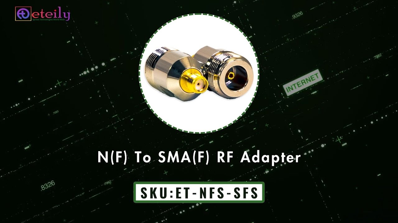 Details of NF To SMAF RF Adapter Manufactured by Eteily Technologies ...