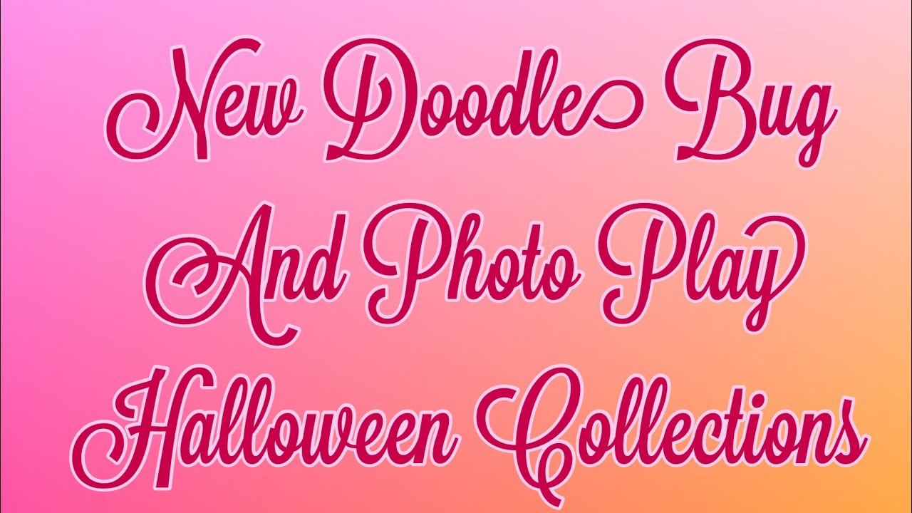 New Doodle Bug Halloween Collection (Hey Pumpkin) and Photo Play ...