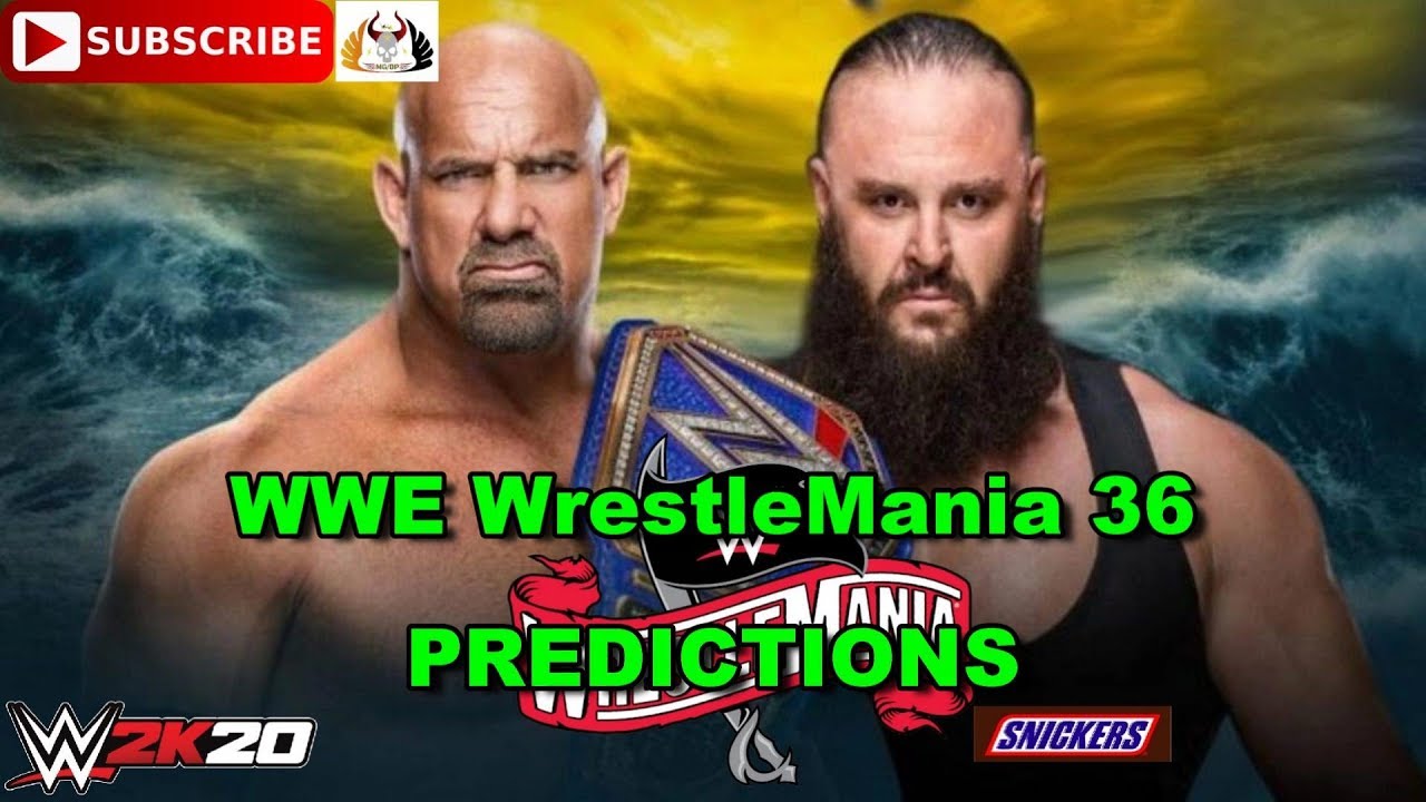 WWE WrestleMania 36 Universal Championship Goldberg vs Braun Strowman ...