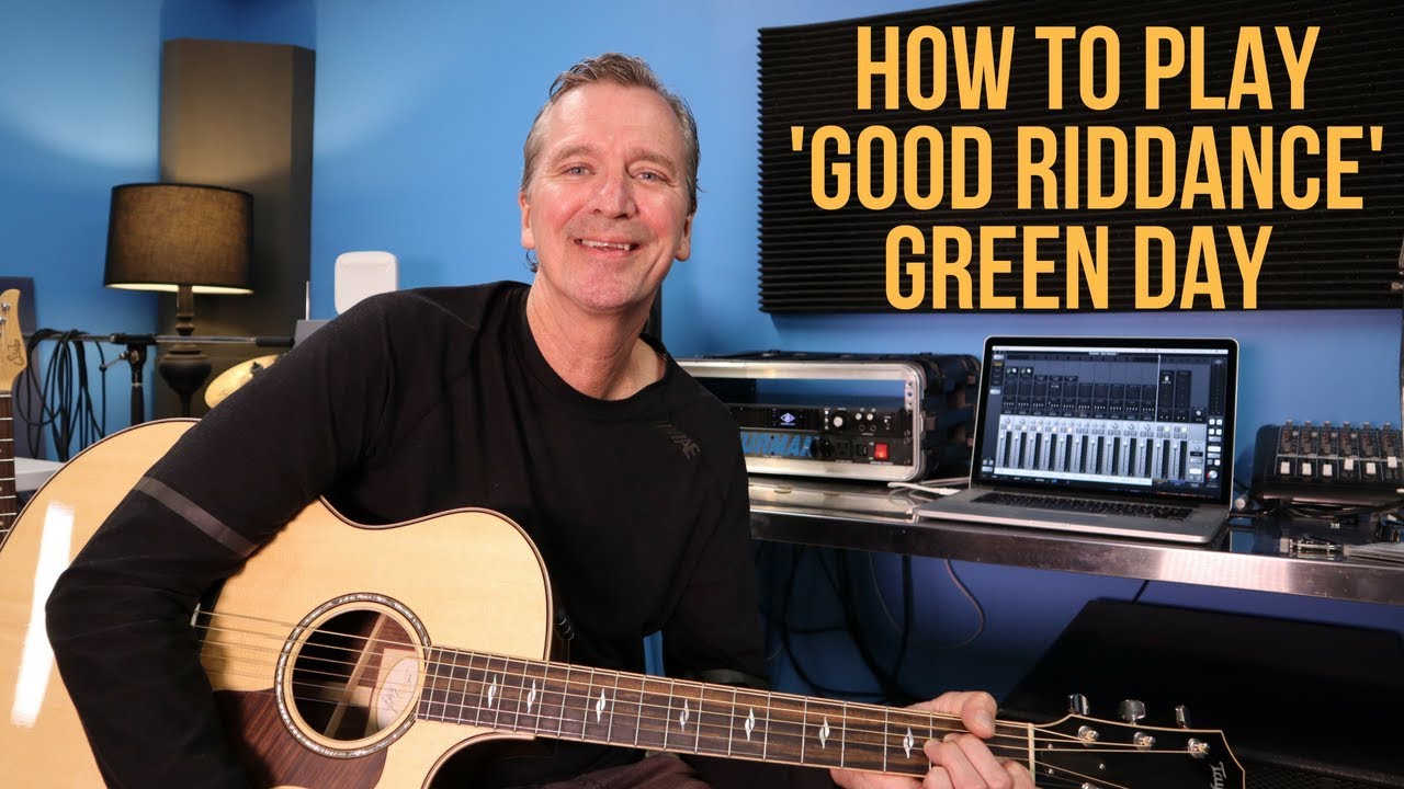 How To Play Good Riddance Time Of Your Life By Green Day YouTube How To Play Good Riddance Time Of Your Life By Green Day YouTube