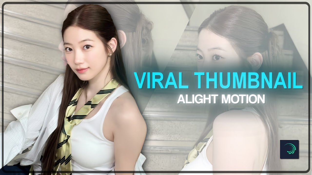 THIS THUMBNAIL STYLE GETS MORE VIEWS | ALIGHT MOTION - YouTube
