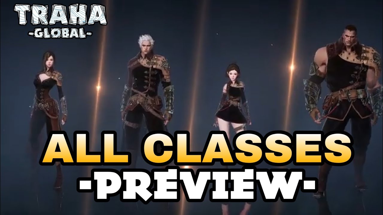Traha Global All classes Gameplay Preview Best MMORPG New Official ...