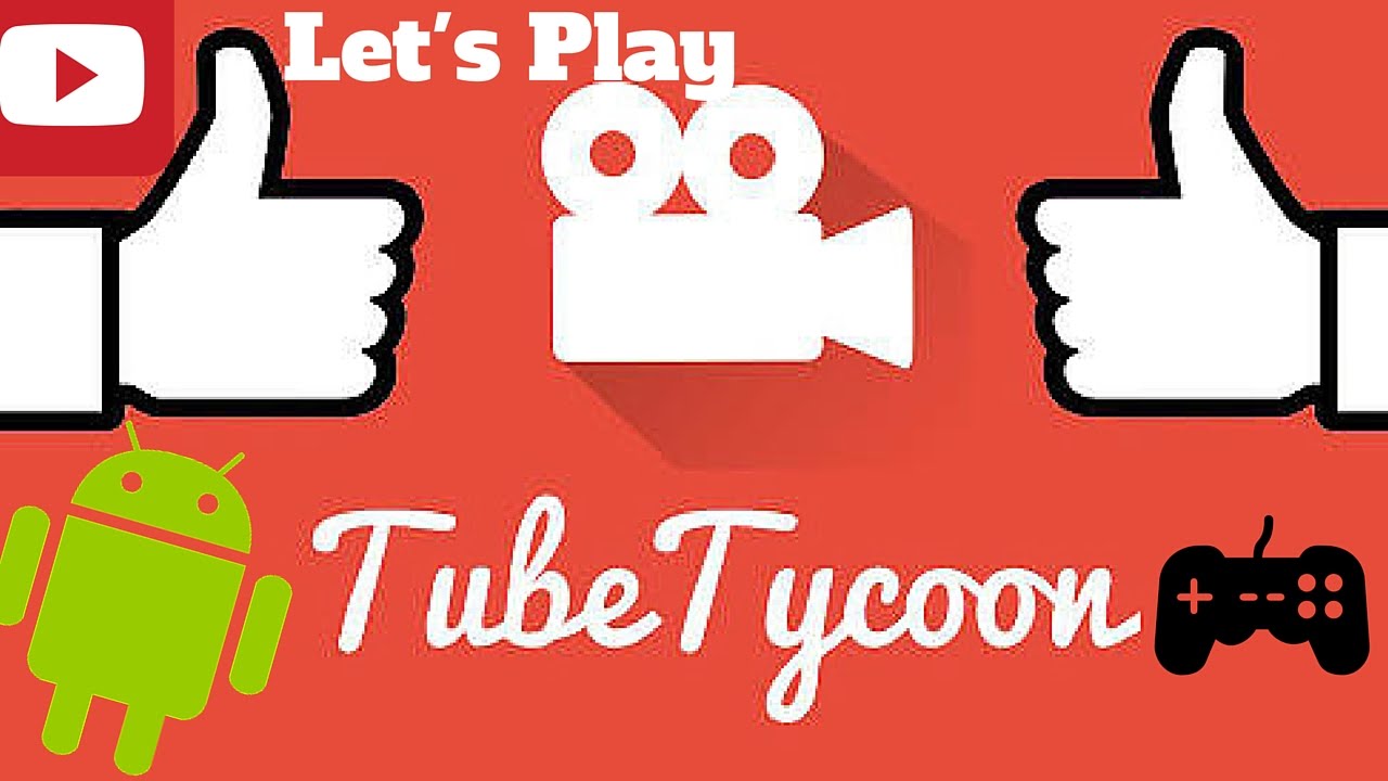 Let's Play Tube Tycoon (Android Gameplay) - YouTube